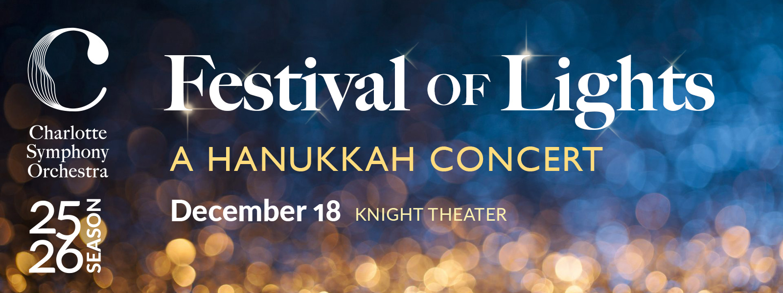 CHARLOTTE SYMPHONY: FESTIVAL OF LIGHTS: A HANUKKAH CONCERT
